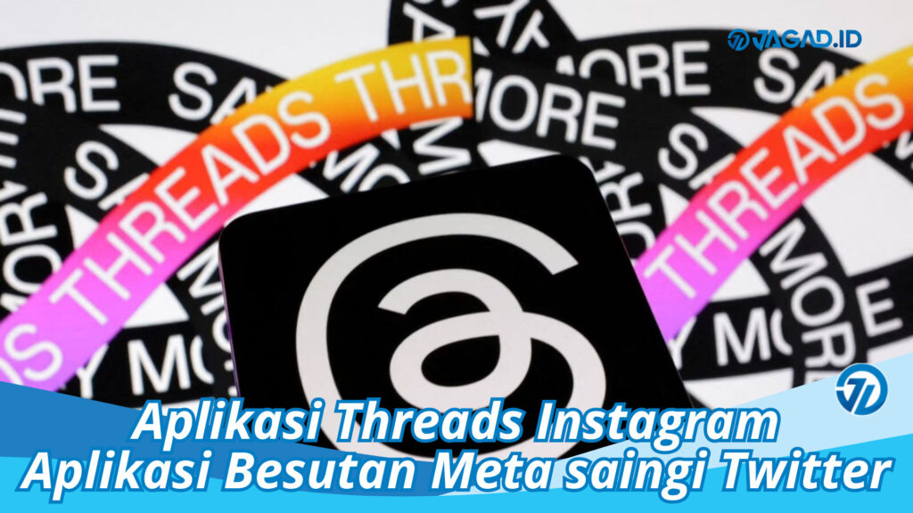 Aplikasi Threads Instagram, Aplikasi Besutan Meta saingi Twitter - JAGAD ID Aplikasi Threads Instagram, Aplikasi Besutan Meta saingi Twitter - JAGAD ID